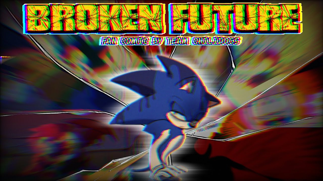 Broken Future : Prologue | Sonic Comic Dub - YouTube