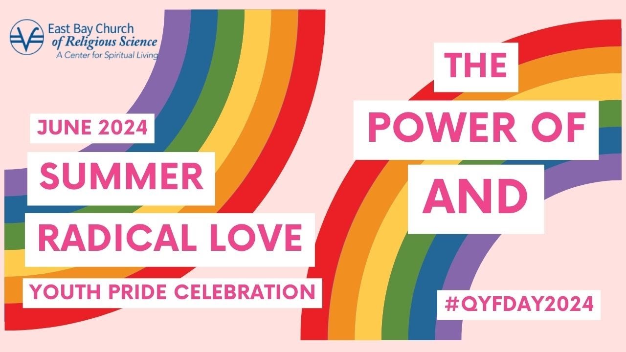 East Bay Youth Sunday | Celebration of Queer Youth: The Power of And ...