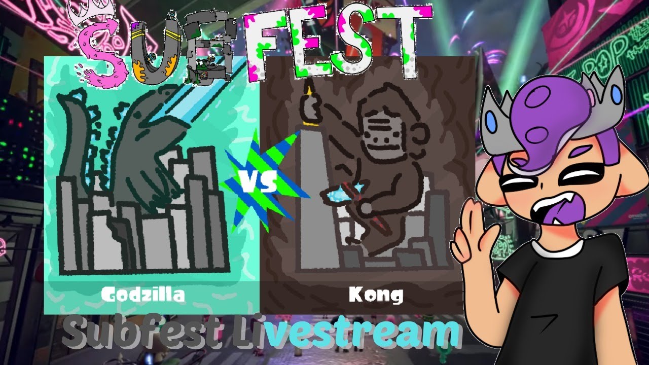 Splatoon 2 Subfest | Godzilla vs. Kong, Custom Splatfest, Day 2 (Check ...