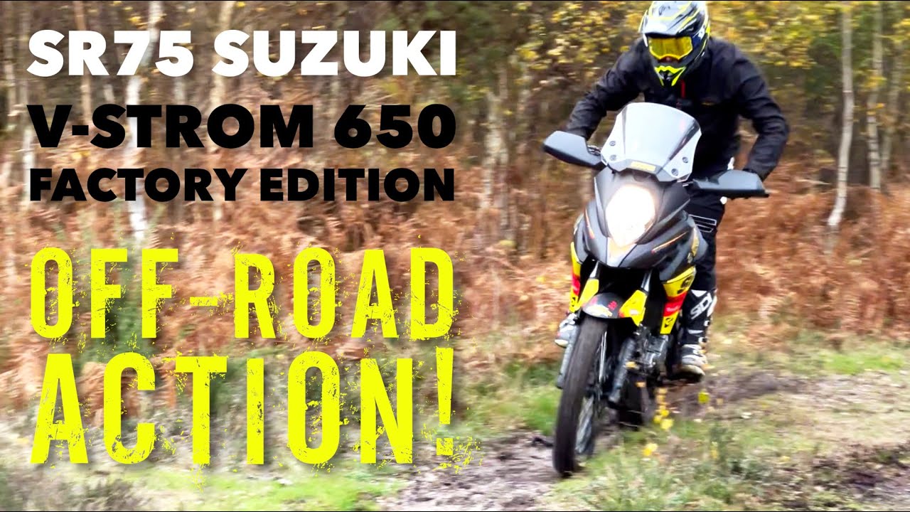SR75 Suzuki V-Strom 650 Factory Edition - Off-Road Action! - YouTube