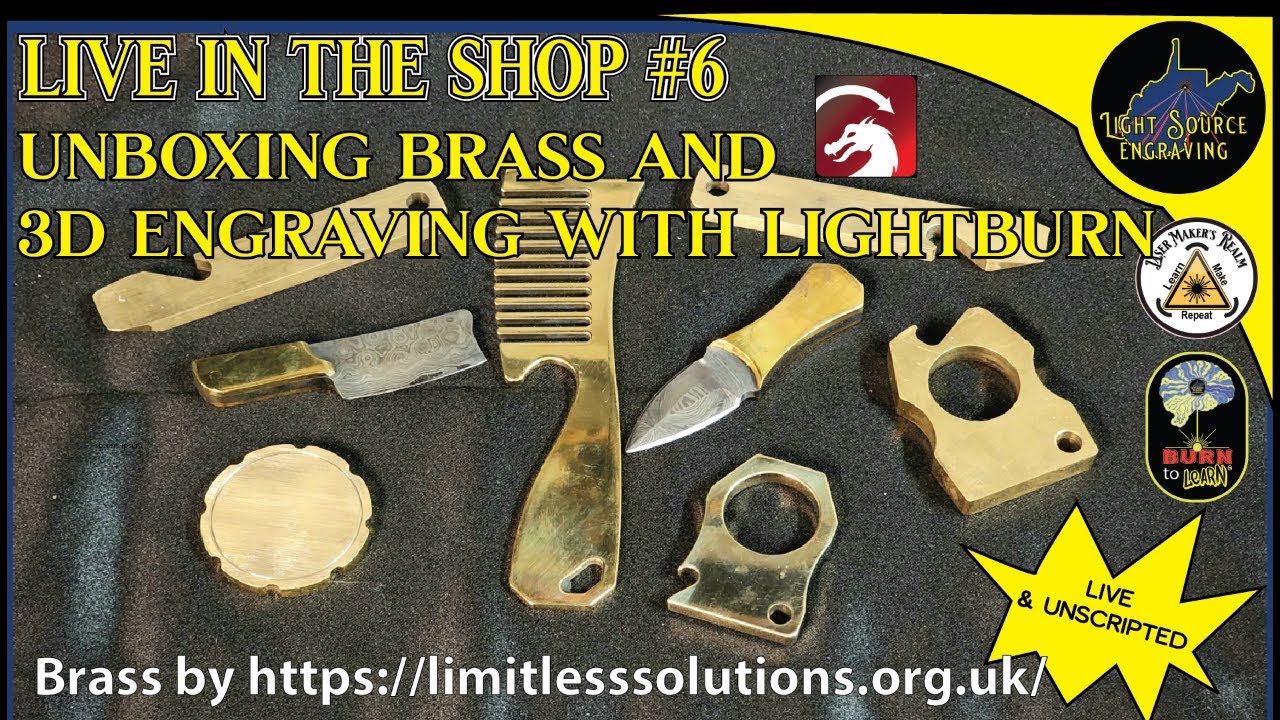 LIVE in the Shop #6 - 3D Engraving Brass with Lightburn 3D Slice and ...