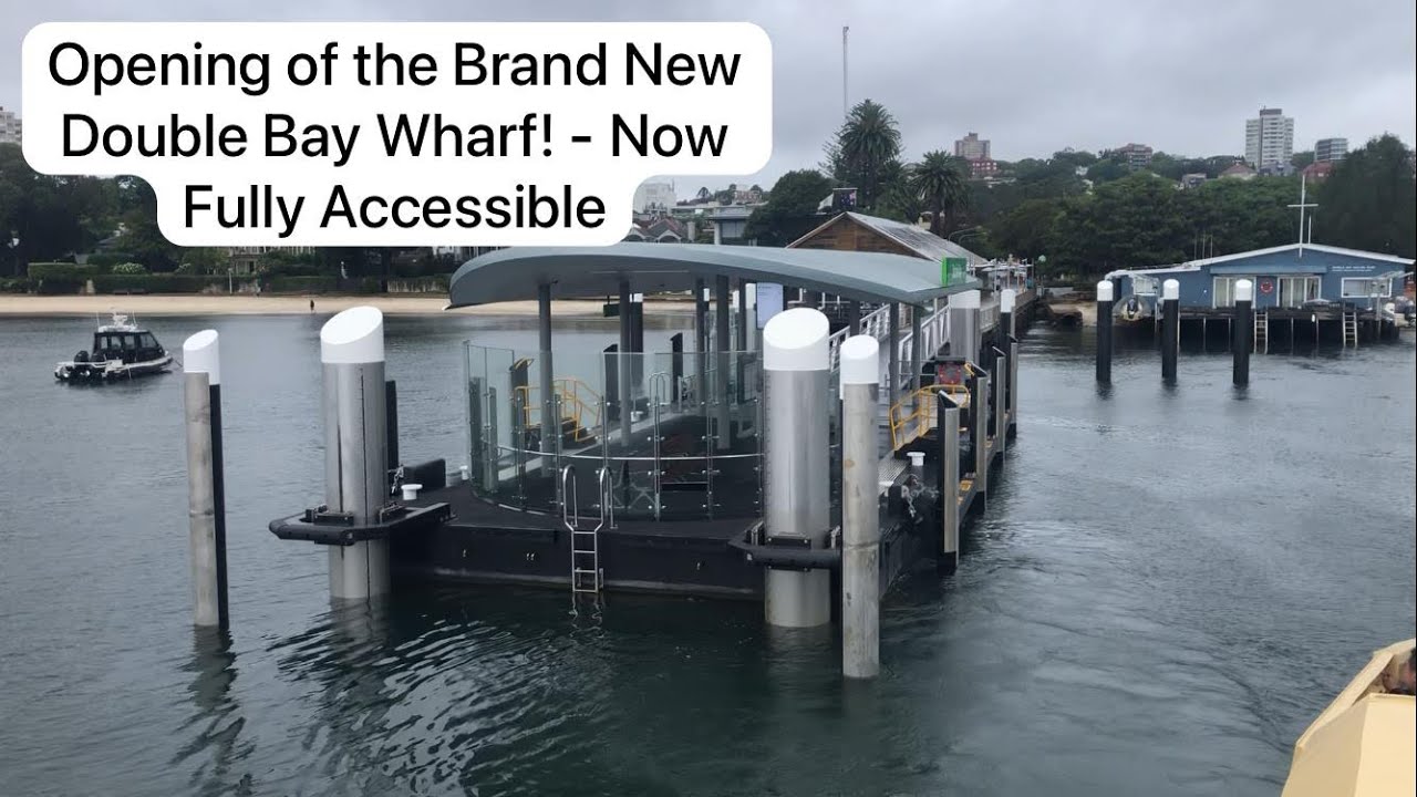 The New, Accessible Double Bay Wharf - Opening and Walkaround | Ferry ...