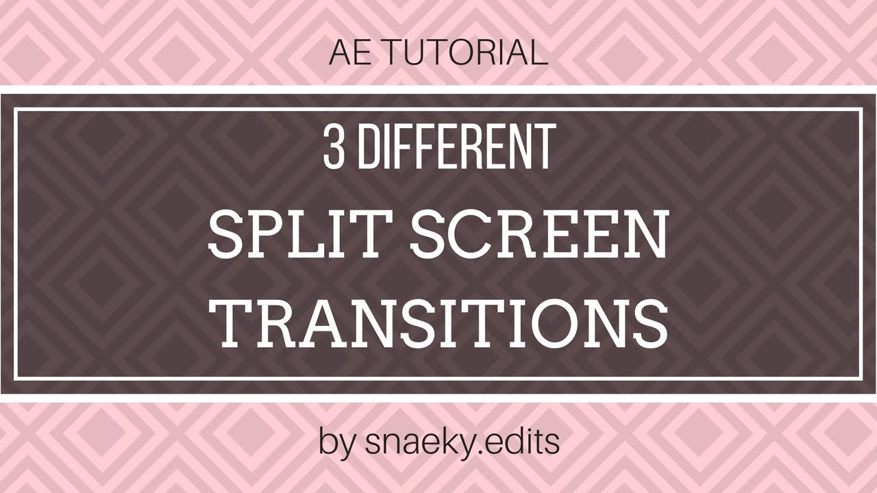ae split screen tutorial (slide, scale, diagonal) - YouTube