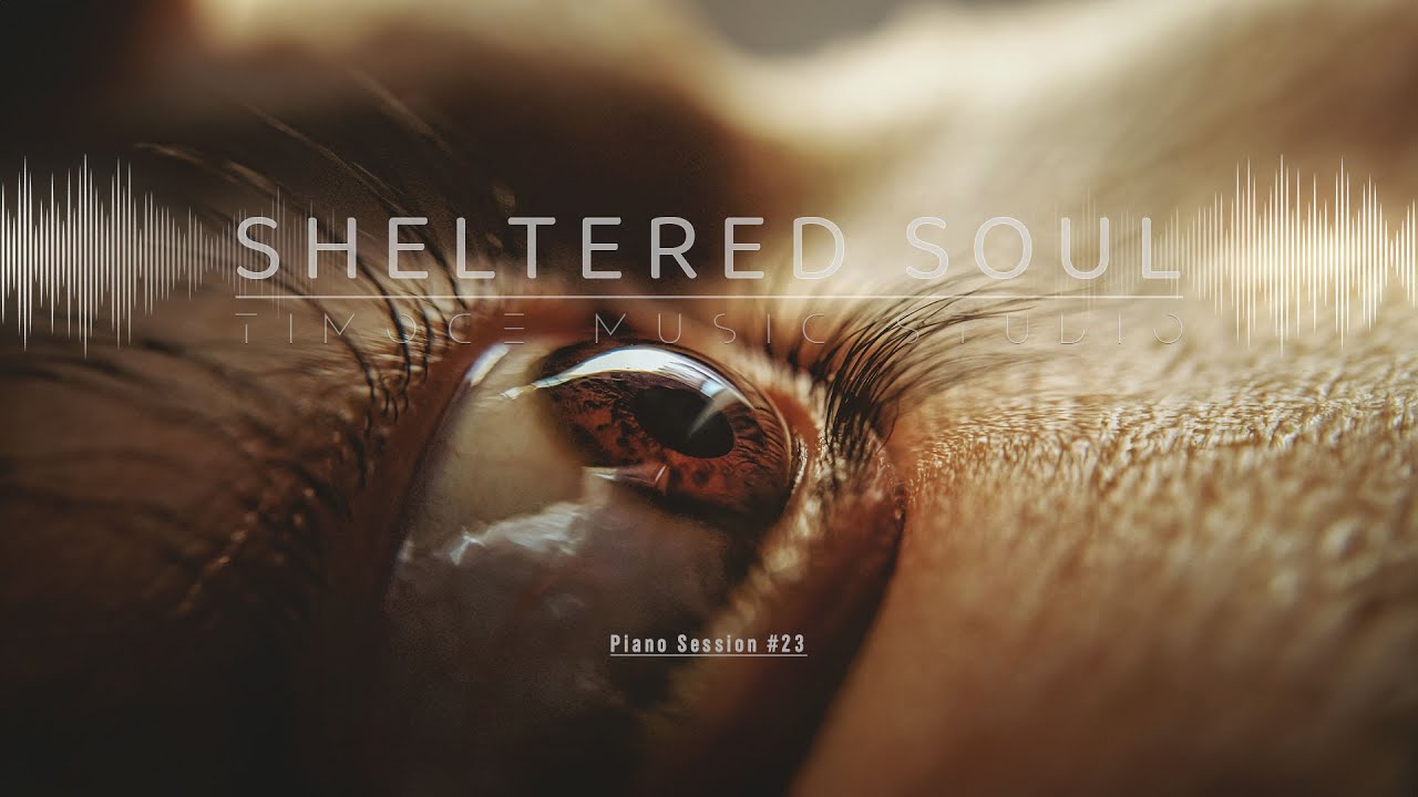 SHELTERED SOUL | FANTASY PIANO Session #23 | by Timoce Music Studio ...