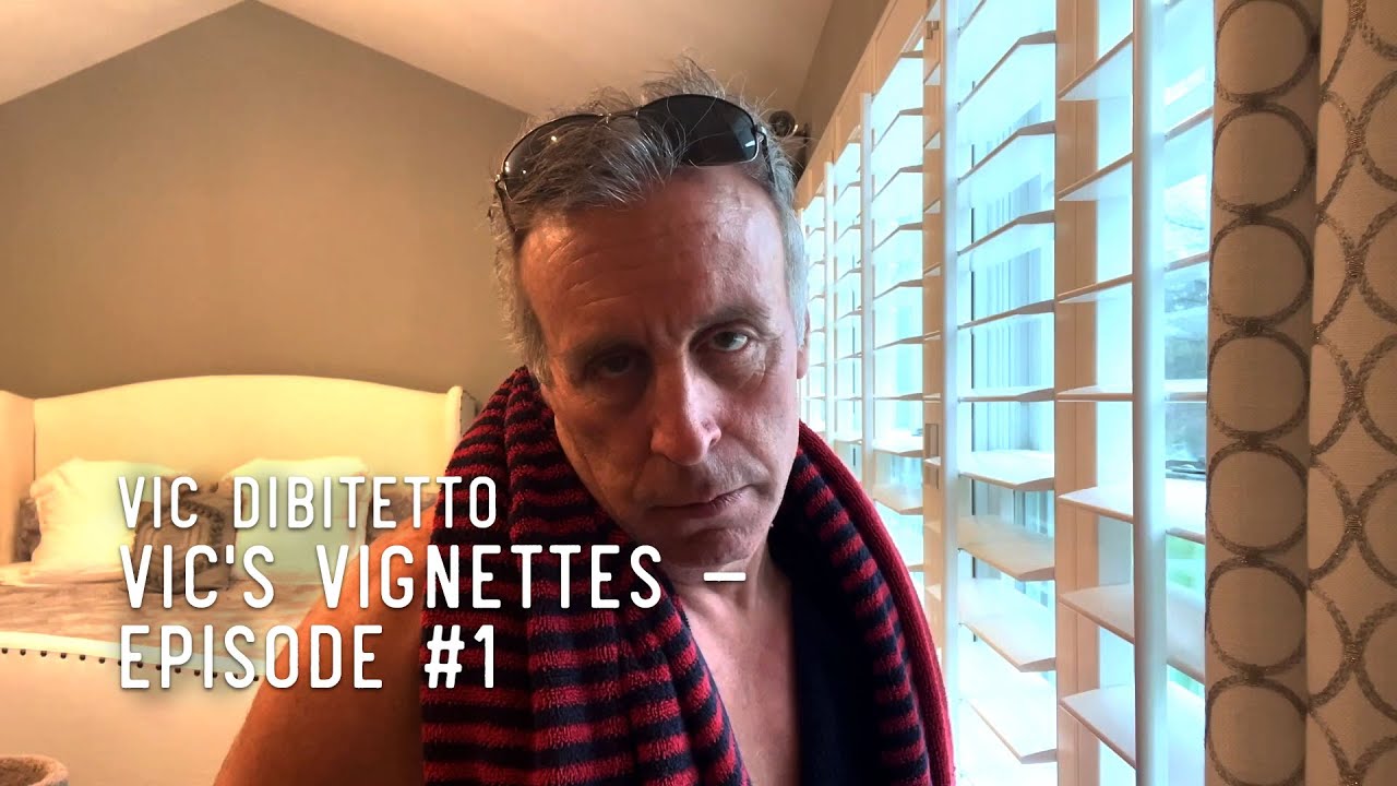 Vic's Vignettes — Episode #1 | VicDiBitetto.net - YouTube