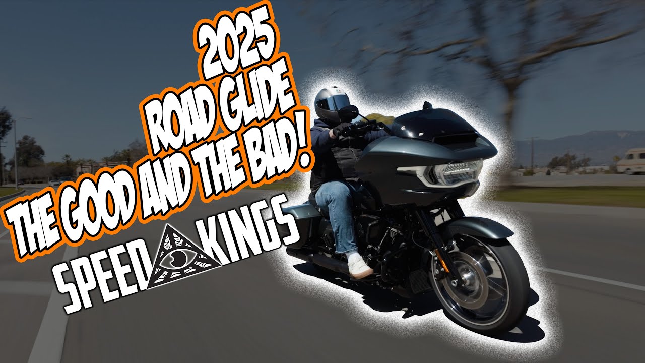 2025 ROAD GLIDE THE GOOD AND THE BAD! - YouTube