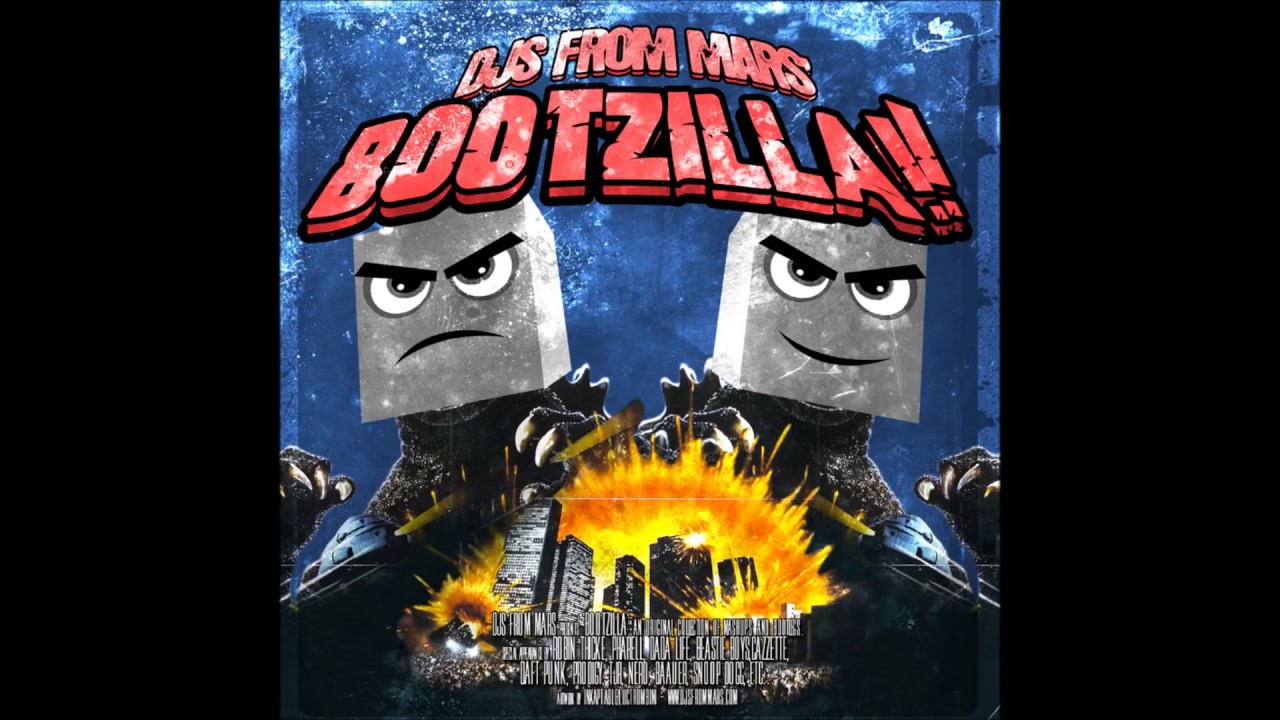Bootzilla - Djs from Mars album HD - YouTube