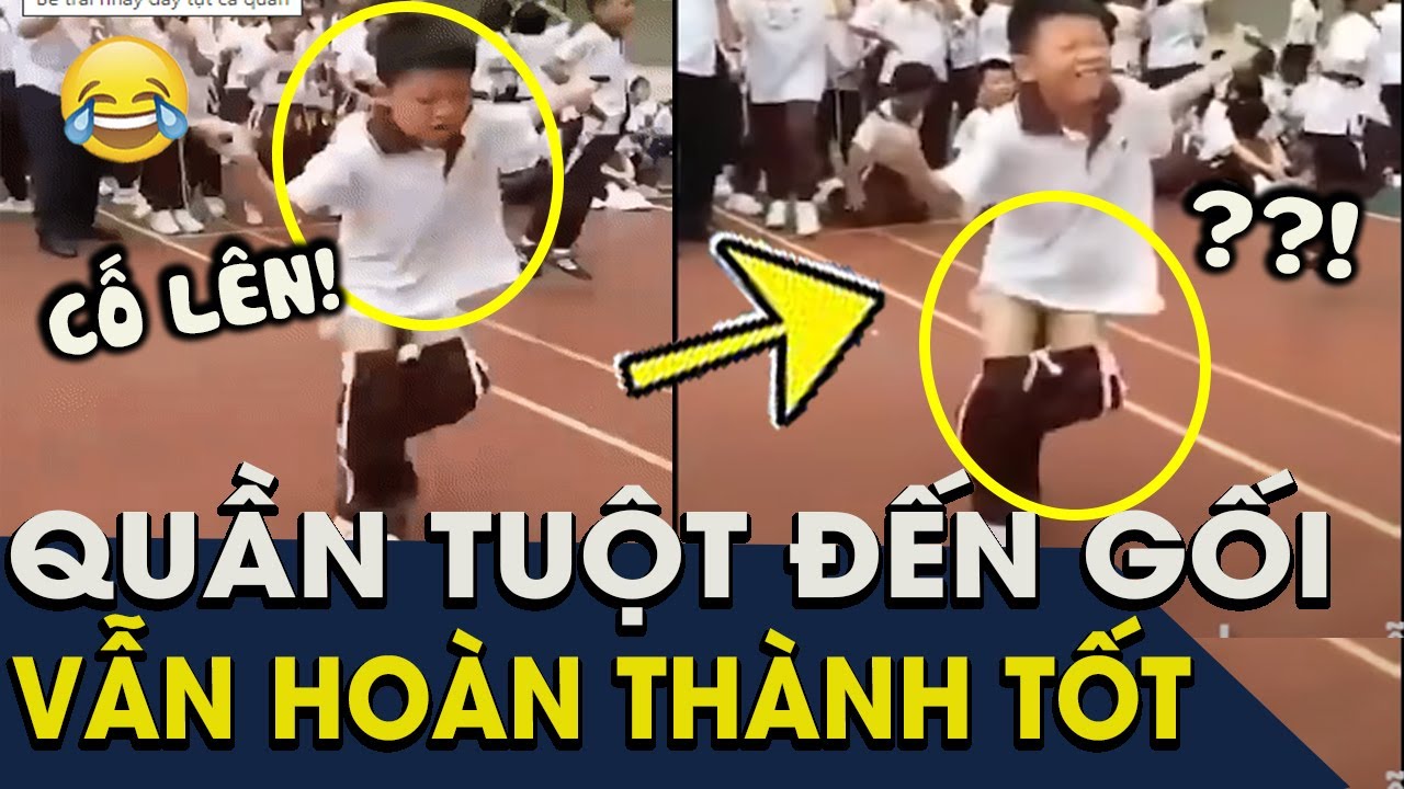 Bé trai nhảy dây "TỤT QUẦN" khiến ai chứng kiến cũng "CƯỜI BANH NÓC ...