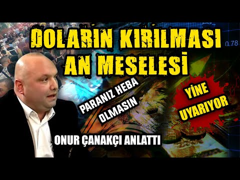 #CANLI Dolar'ın Kırılması An Meselesi | Paranız Heba Olmasın | Yine Uyarıyor | Onur Çanakçı anlattı