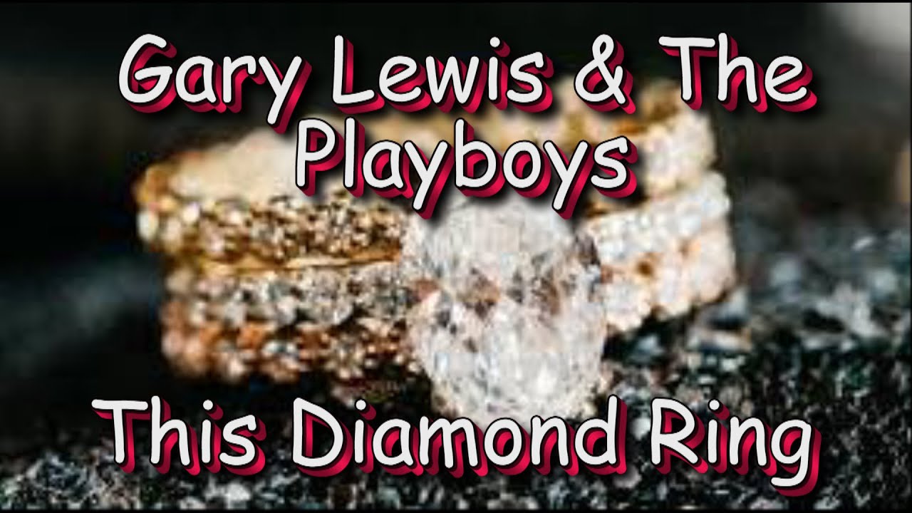 Gary Lewis & The Playboys This Diamond Ring - YouTube Music