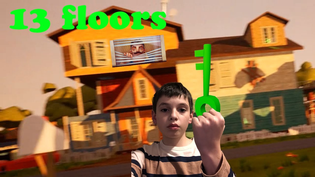 HELLO NEIGHBOR 13 floors part 1! - YouTube