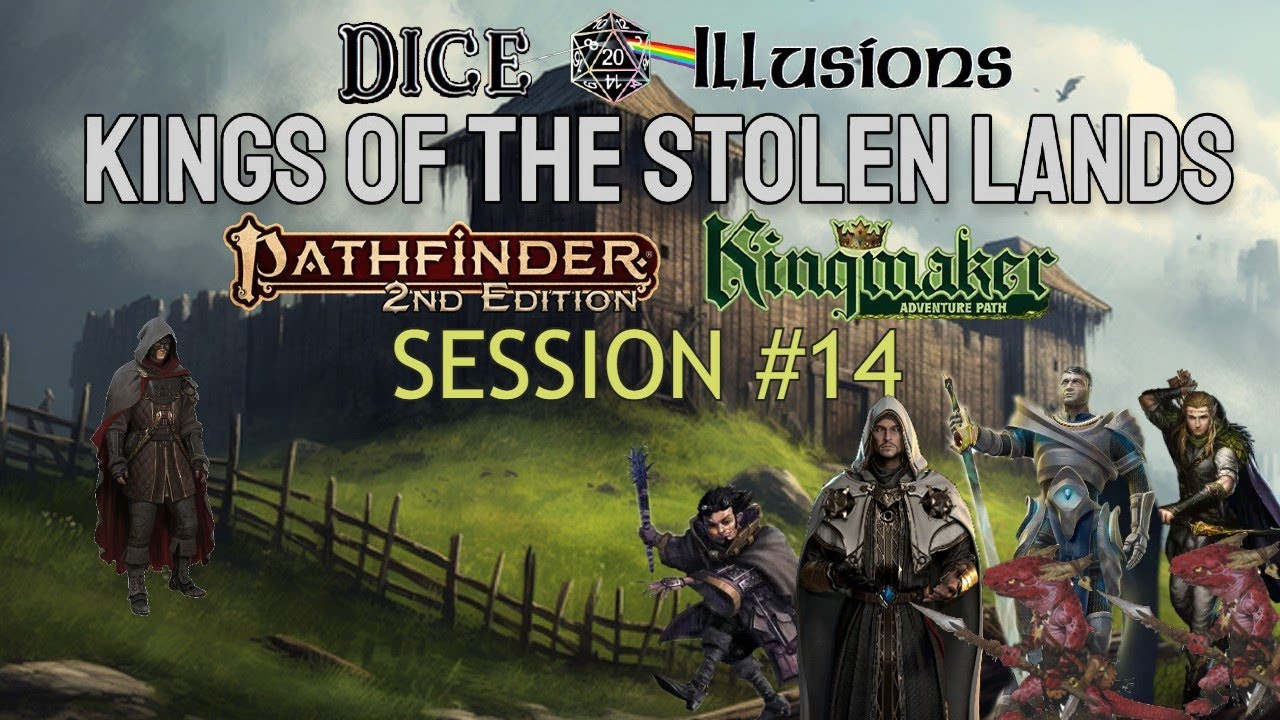 Actual Play - Pathfinder 2e: Kingmaker - Session #14 - Kings of the ...