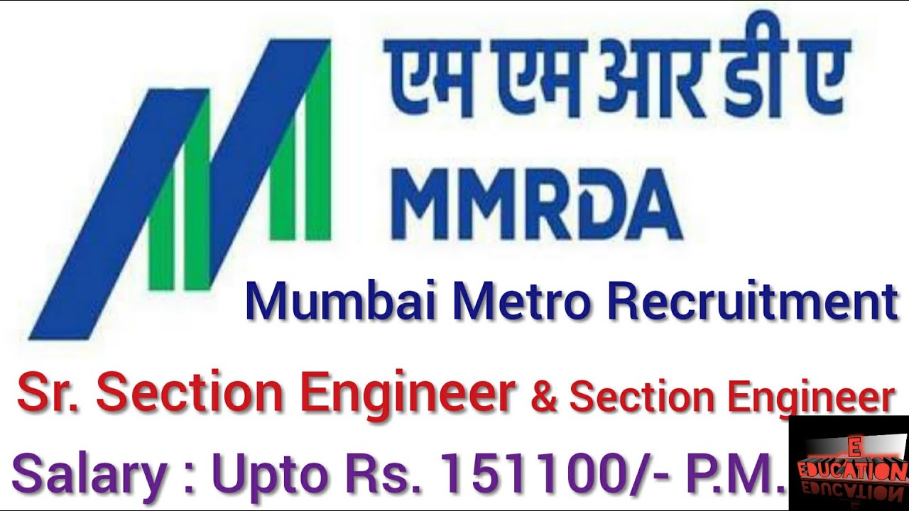 MMRDA Sr. Section Engineer & Section Engineer Recruitment 2020 ...