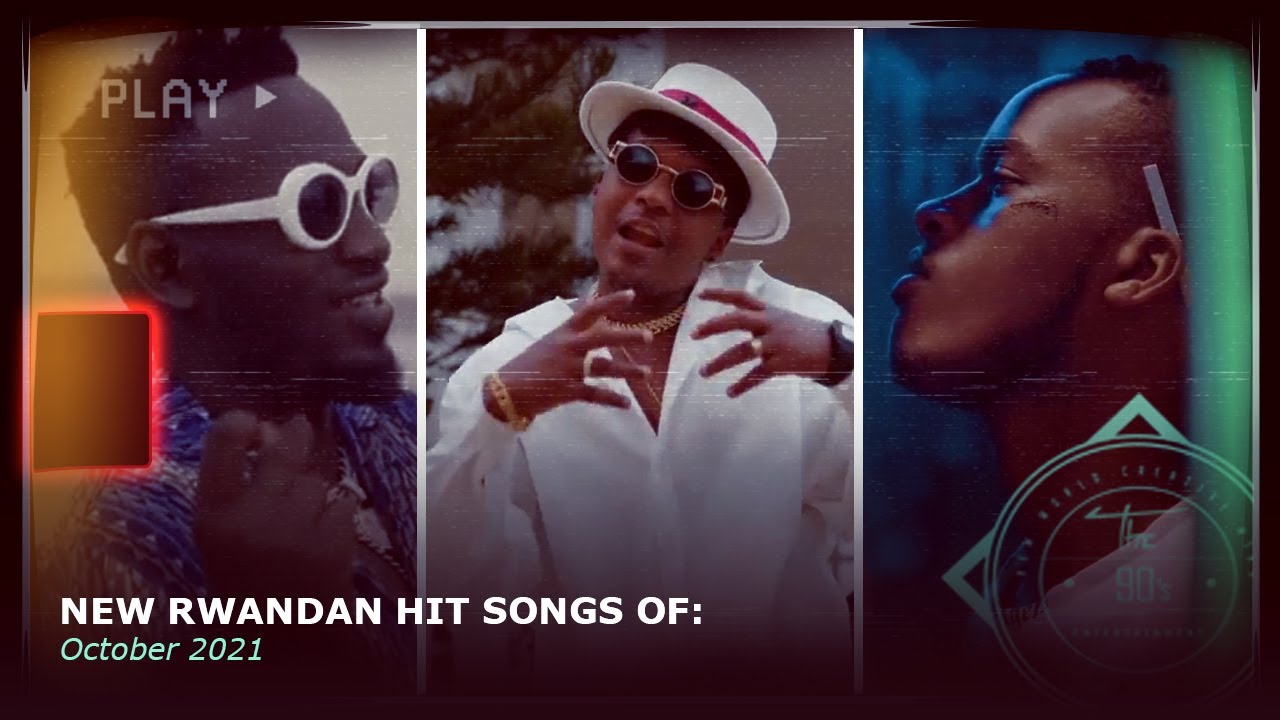 HMC: New Rwandan Hit Songs Of [October 2021] - YouTube