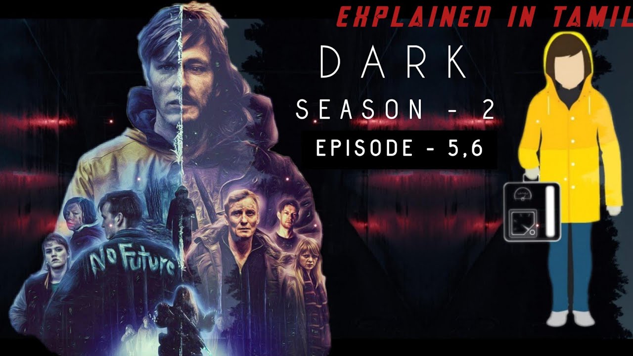 DARK Season - 2 Episode - 5,6 | Explained in Tamil | தமிழ் விளக்கம் ...