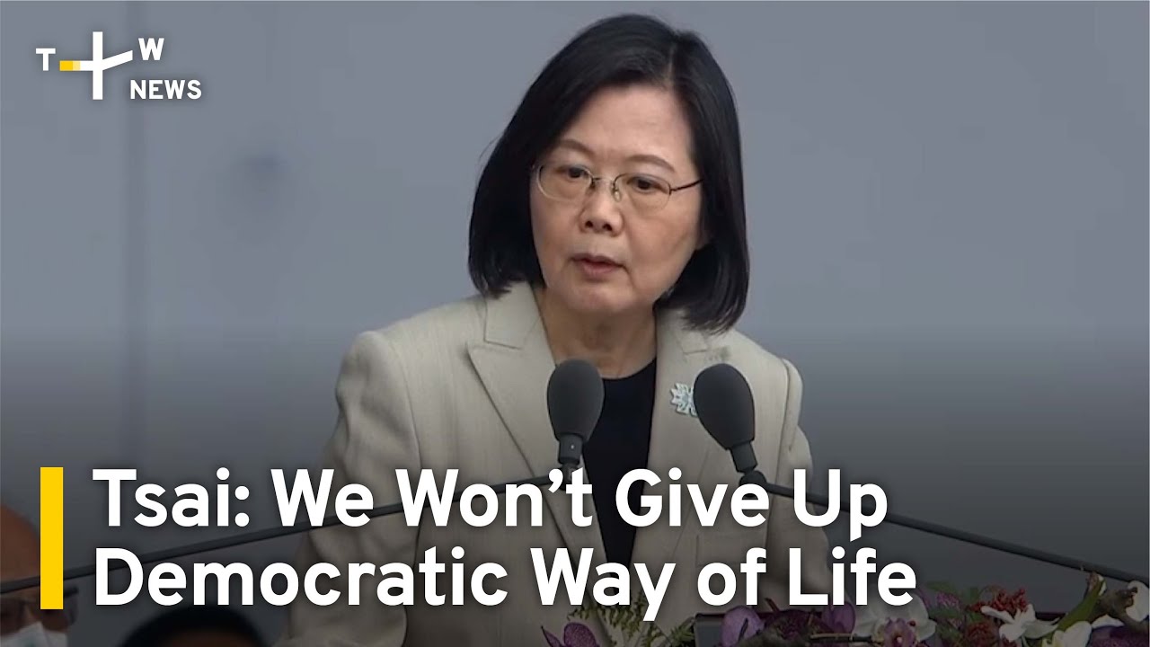 Tsai: Taiwan Won’t Give Up Democratic Way of Life | TaiwanPlus News ...