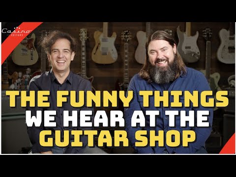 The Funniest Things We Hear at the Guitar Shop - YouTube
