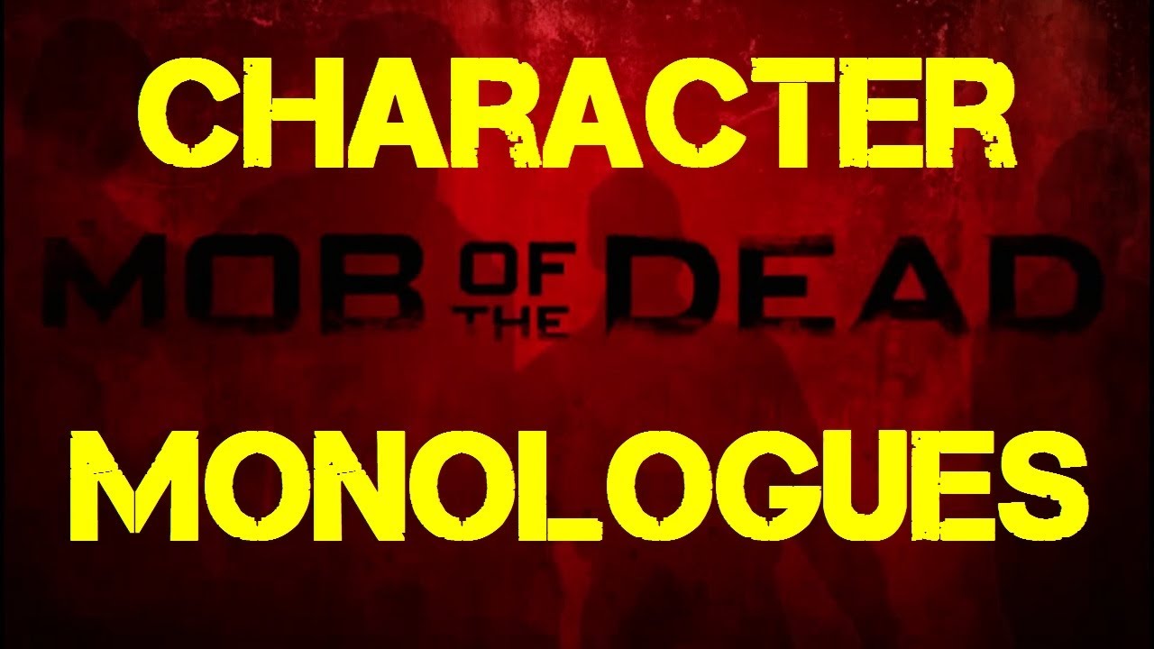 Mob of the Dead: Character Death Monologues - YouTube