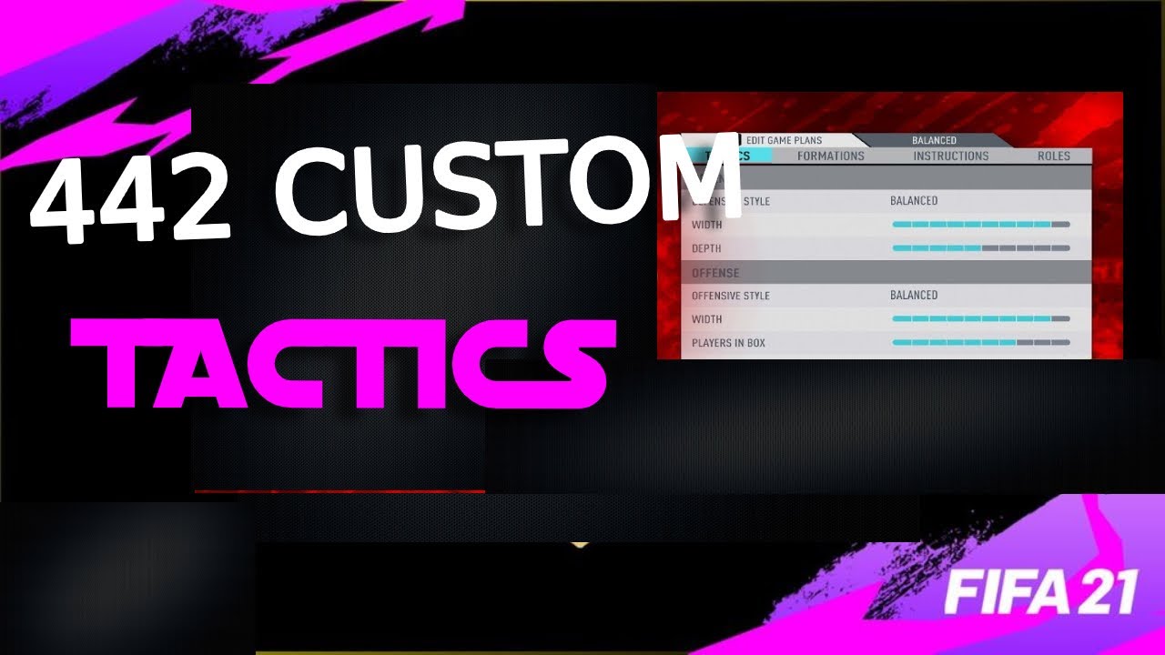 FIFA 21 442 CUSTOM TACTICS & INSTRUCTION| BEST WAY TO PLAY 442| FIFA 21 ...
