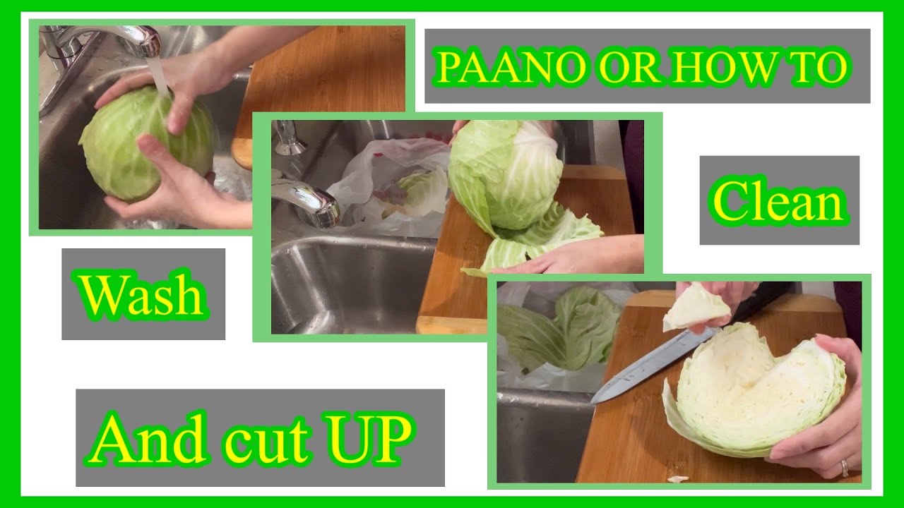 HOW TO WASH,CLEAN,CUT AND REMOVE THE CORE FROM HEAD OF CABBAGE/REPOLYO ...