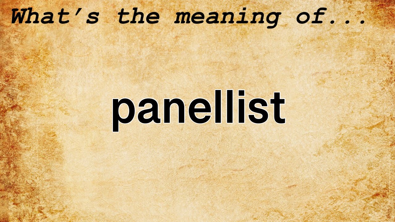 Panellist Meaning | Definition of Panellist - YouTube