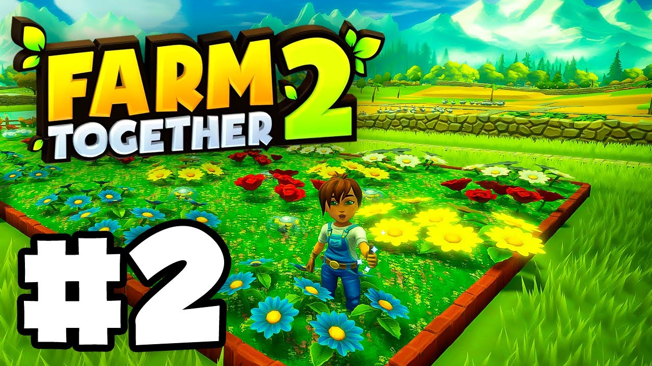 Expanding Our Farm in Farm Together 2! | Let's Play: Farm Together 2 ...