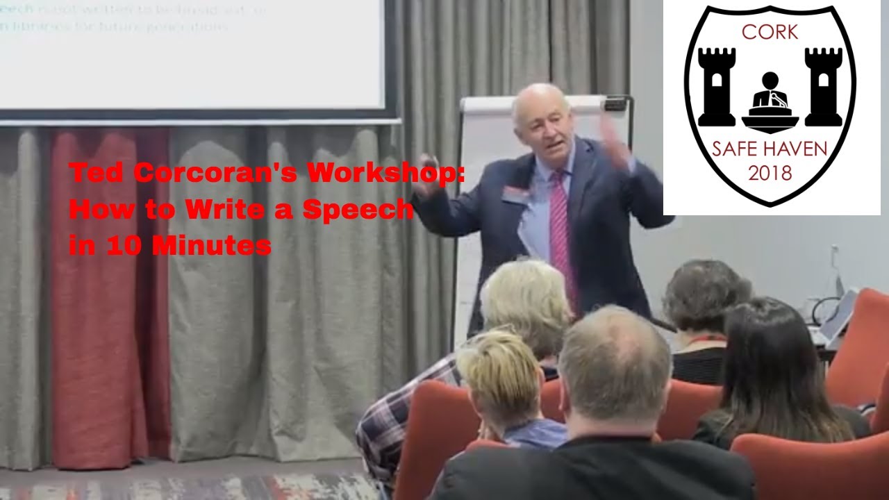 Ted Corcoran - "How to Write a Speech in 10 Mins" Workshop - D71 ...
