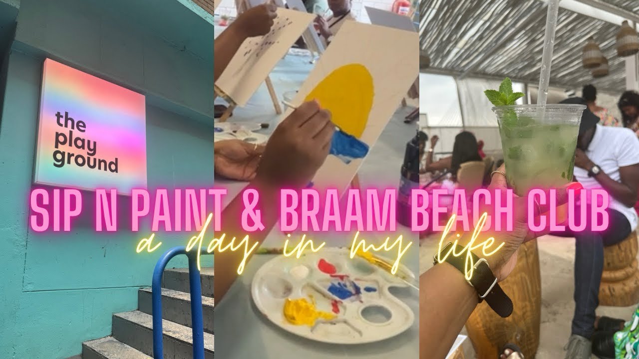 A Day In My Life | Sip n Paint | Braam Beach Club - YouTube