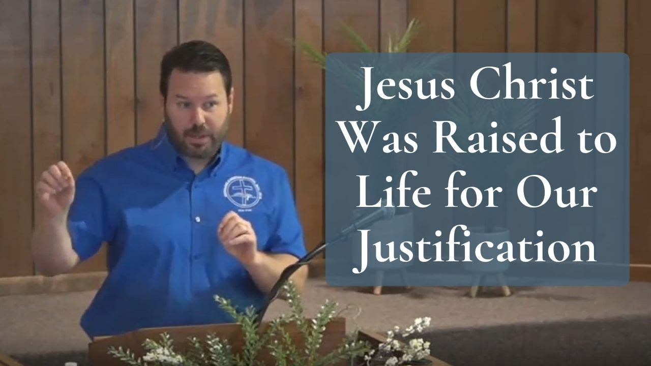 Jesus Christ Was Raised to Life for Our Justification - YouTube