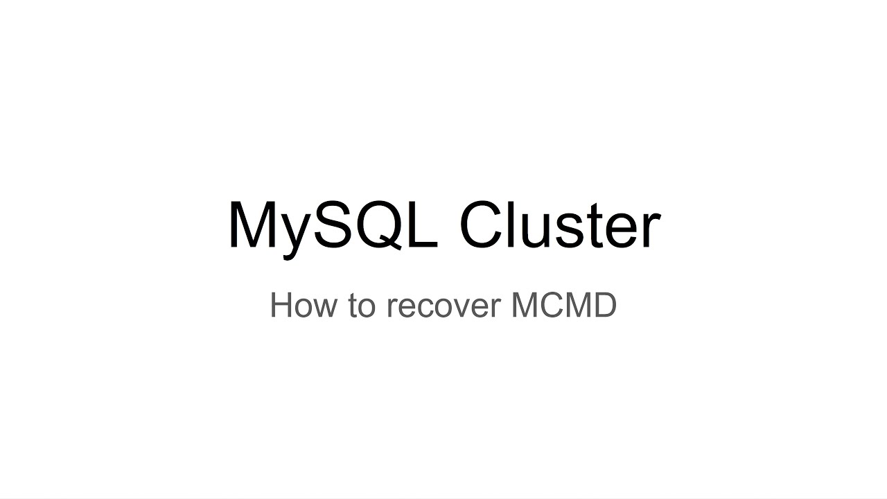 MySQL Cluster Manager Agent MCMD - recovery - YouTube