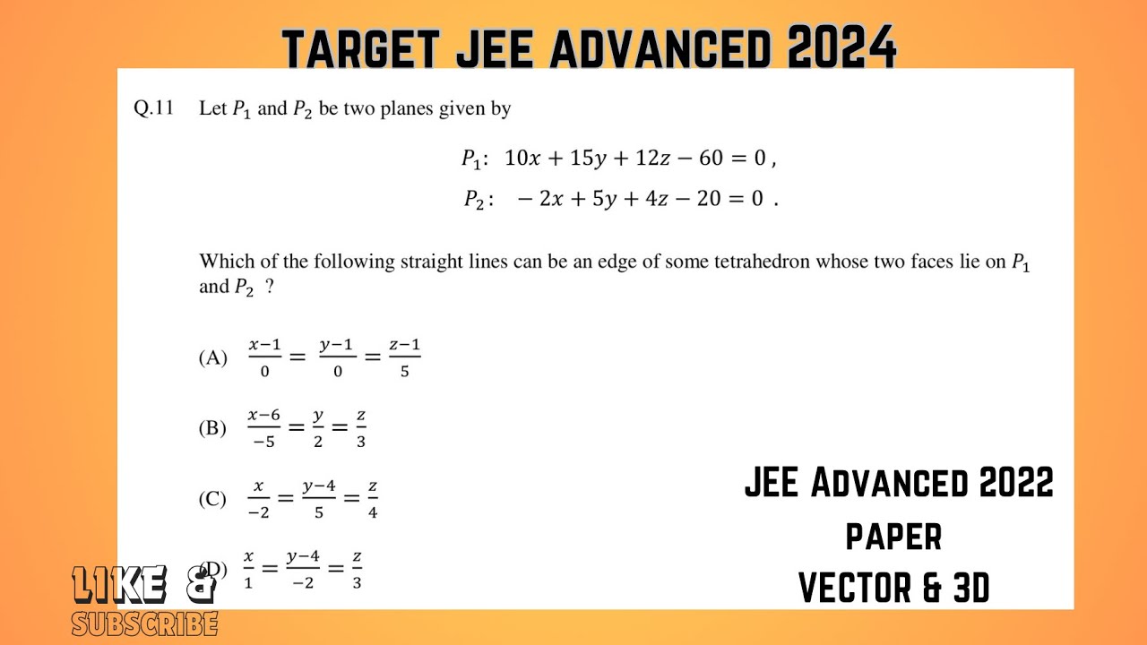 JEE ADVANCED 2022 PAPER 1 QN 11 (VECTOR & 3D) - YouTube