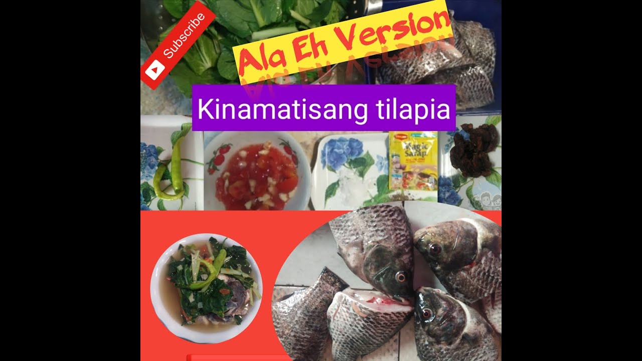 MY OWN VERSION NG KINAMATISANG TILAPIA (PERO ANO UNG DUMAAN SA VID ...