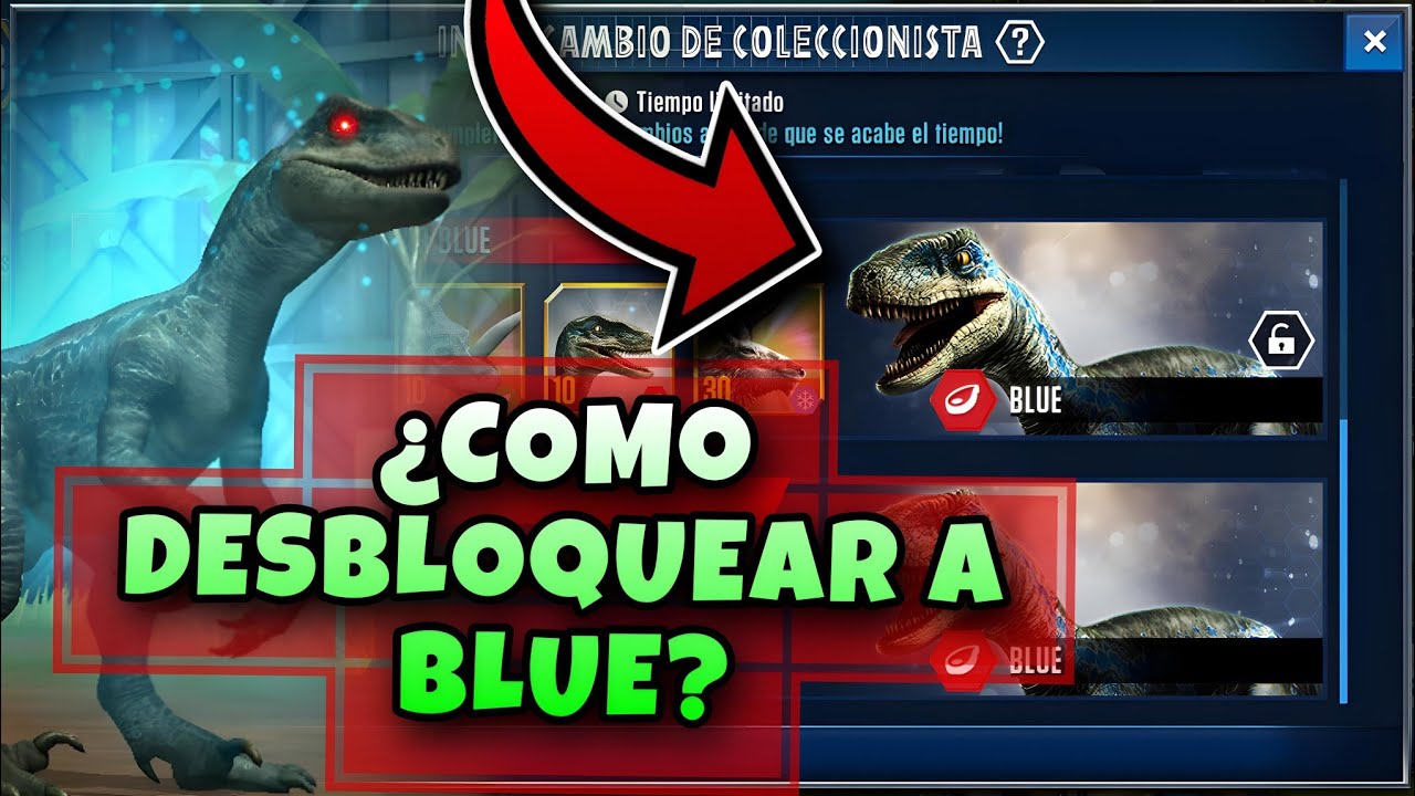 Como Desbloquear a Blue en JURASSIC WORLD THE GAME - YouTube