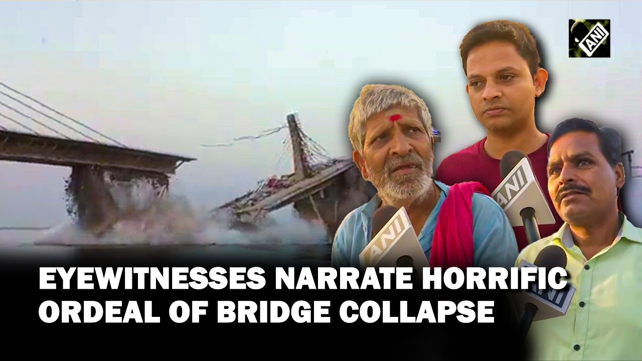 Ground report from Bihar’s Bhagalpur after Sultanganj-Aguwani bridge ...