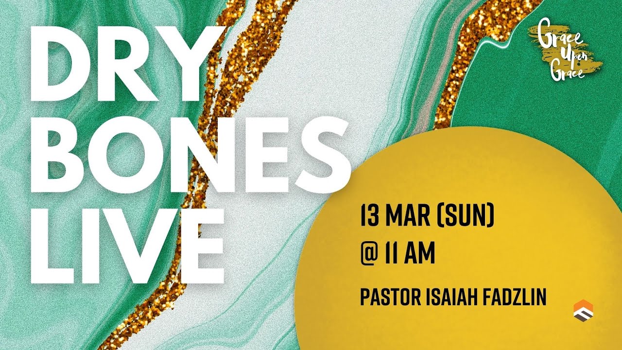 13 MAR 2022 | Dry Bones Live | Pastor Isaiah Fadzlin | Faith Assembly ...