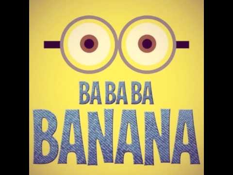BA BA BA BANANA | Музыка из мультфильма "Миньоны"| - YouTube