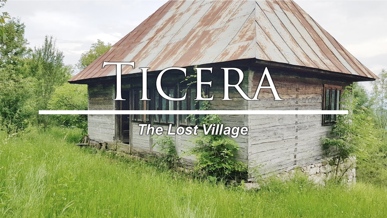 Ticera - Satul pierdut din Hunedoara - YouTube