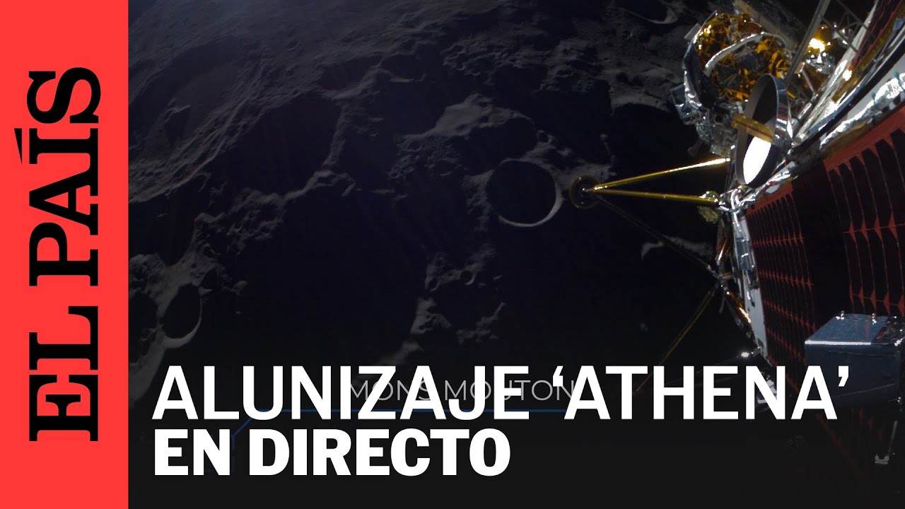 DIRECTO | La sonda ‘Athena’, de Intuitive Machines para la NASA ...