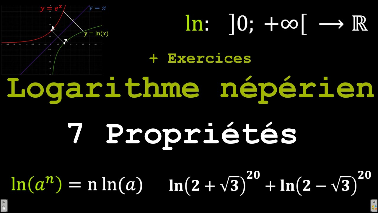 LOGARITHME NEPERIEN Ma triser Les 7 Propri t s Ln Savoir Simplifier LOGARITHME NEPERIEN Ma triser Les 7 Propri t s Ln Savoir Simplifier