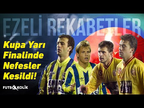 Kupa Yarı Finalinde Nefesler Kesildi! | Galatasaray - Fenerbahçe 1994 - 95 Sezonu Türkiye Kupası