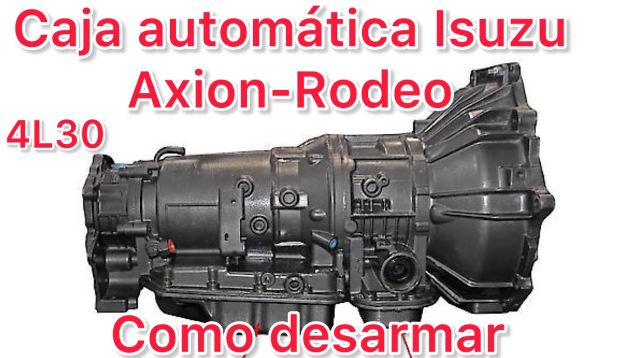 Cómo desarmar caja de Isuzu Axion - YouTube