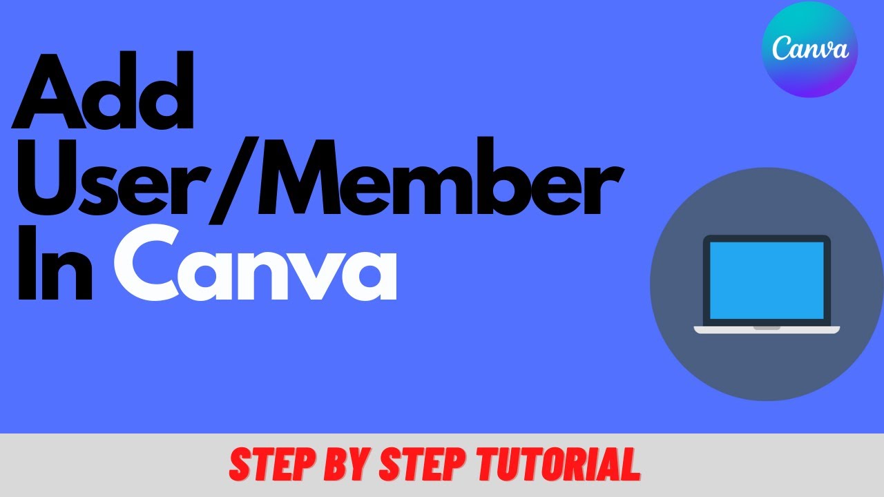 How To Add a User / Member In Canva - YouTube