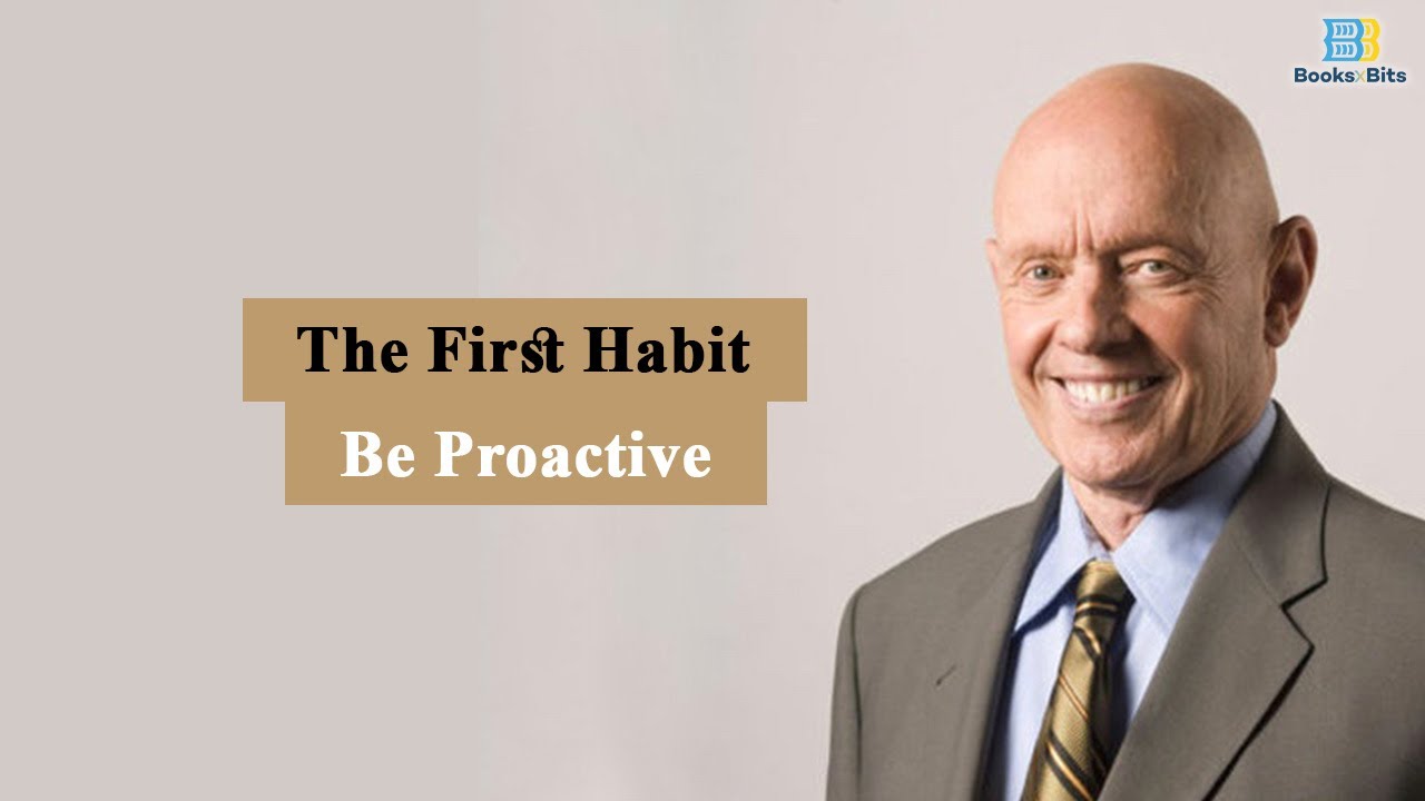 Habit 1: Be Proactive - The 7 Habits of Highly Effective People by ...