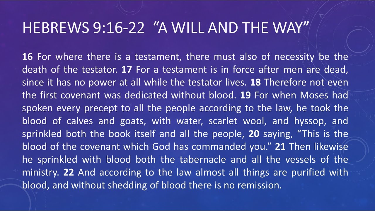 A Will and The Way | Hebrews 9:16-22 - YouTube