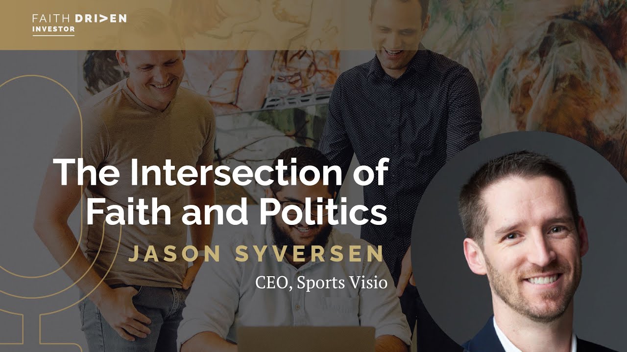The Intersection of Faith and Politics with Jason Syversen - YouTube