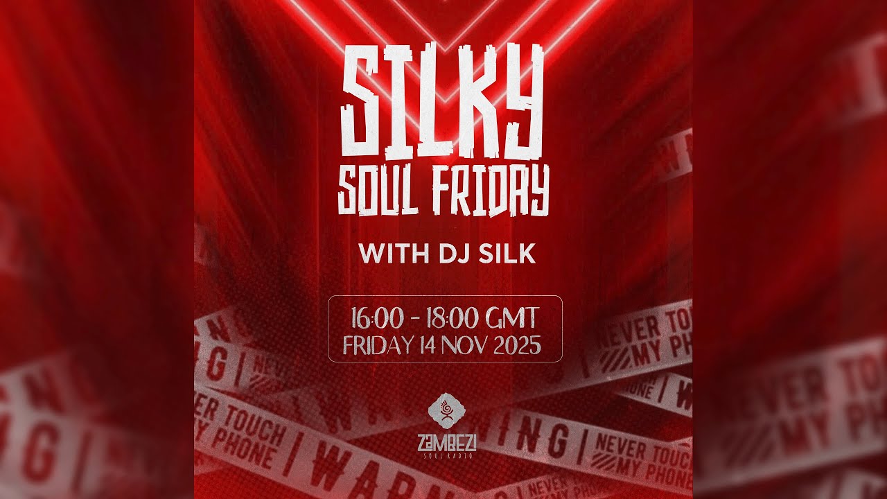 Silky Soul Friday [DJ Silk Birthday Edition] with DJ Silk [14-11-2027 ...