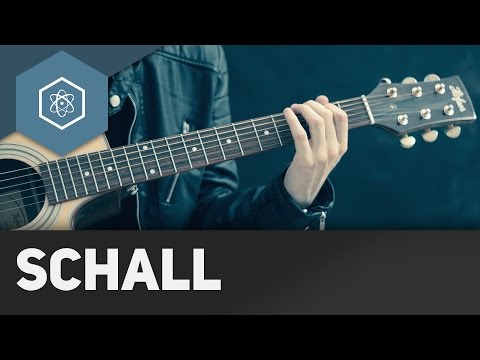 Was ist Schall?! (Schallwelle & Tonentstehung)