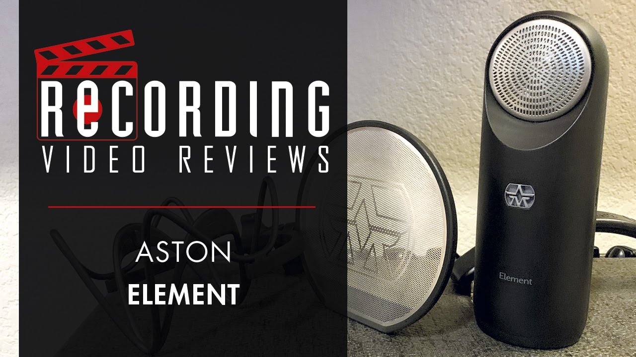 RECORDING Video Review: Aston Microphones Element - YouTube