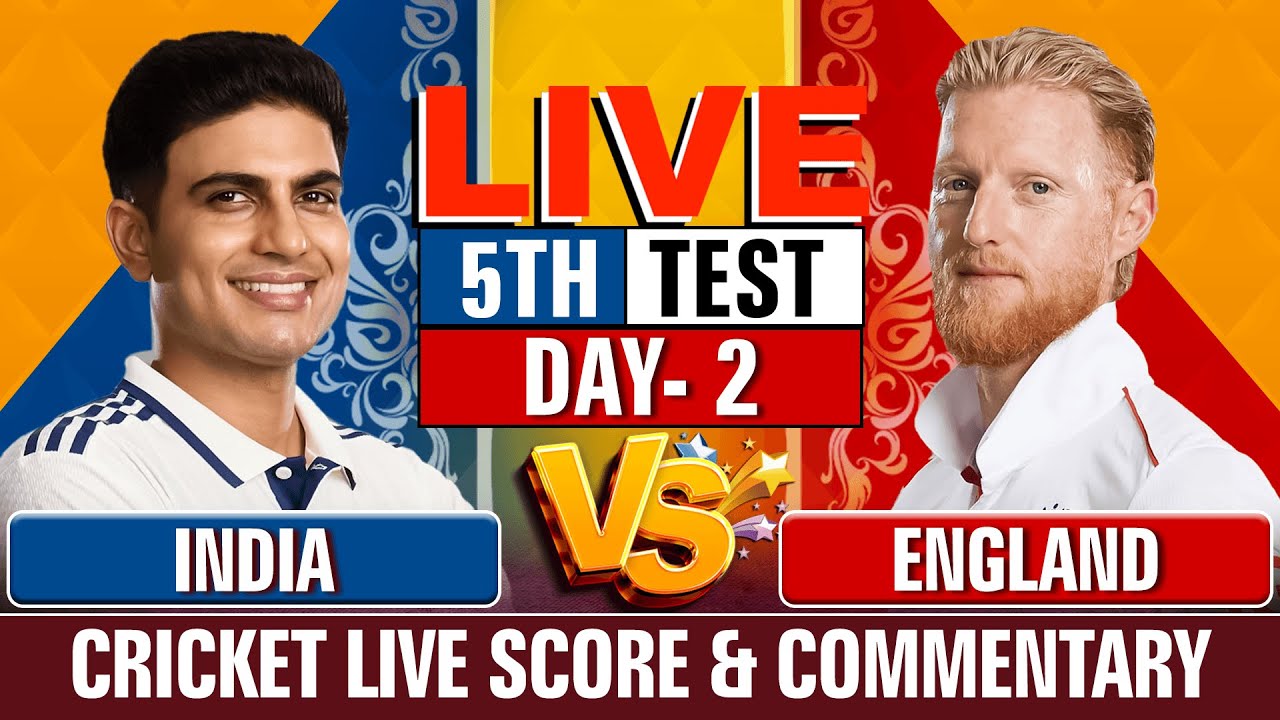 India vs England Live | 5th Test | Day 2 | Cricket Live Score ...
