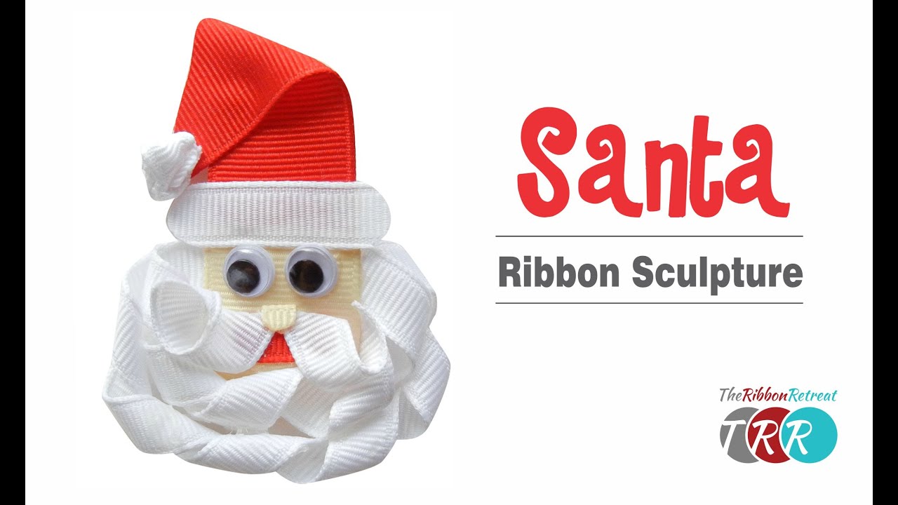 How to Make a Santa Ribbon Sculpture - TheRibbonRetreat.com - YouTube
